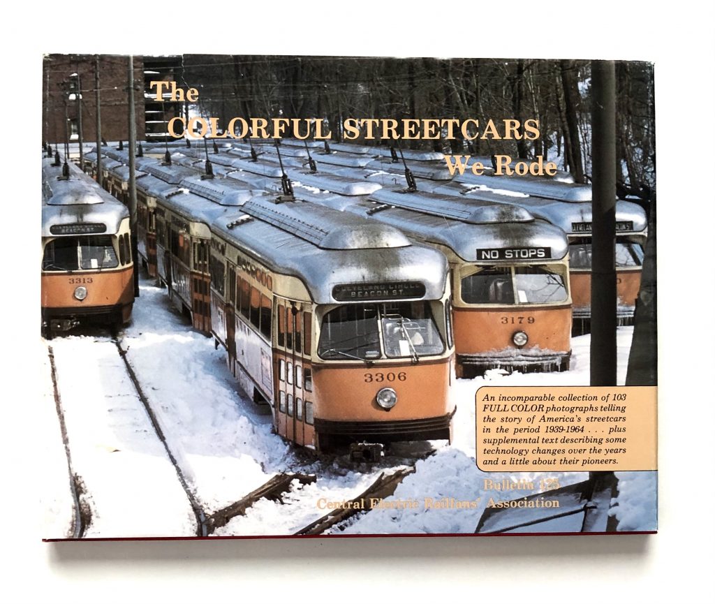 The Colorful Streetcars We Rode | Minnesota Streetcar Museum